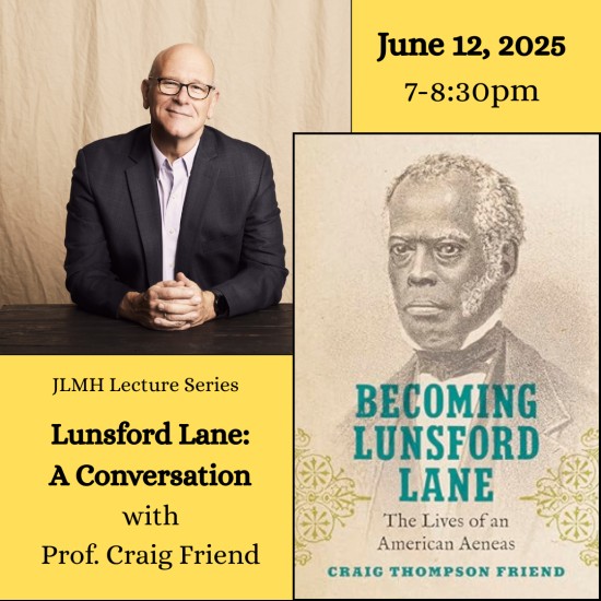 “Becoming Lunsford Lane”, with Prof. Craig T. Friend | Joel Lane Museum ...